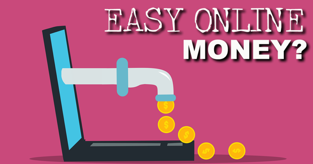 What Does It Really Take How To Make Easy Money Online How Do You 